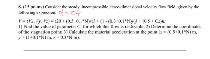 Solved 8. ( 15 points) Consider the steady, incompressible, | Chegg.com Solved 8. ( 15 points) Consider the steady, incompressible, | Chegg.com