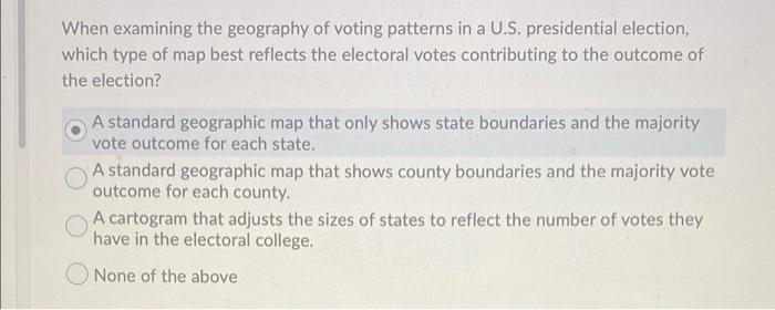 When examining the geography of voting patterns in a | Chegg.com
