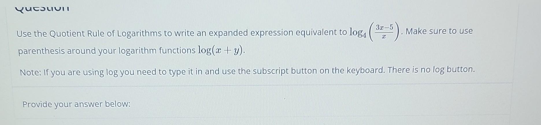 Solved Use the Quotient Rule of Logarithms to write an | Chegg.com