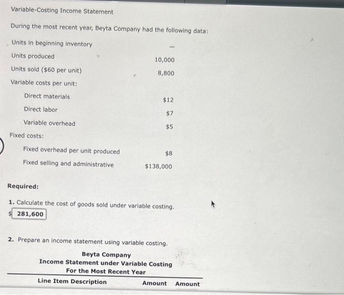 Solved Variable-Costing Income Statement During the most | Chegg.com