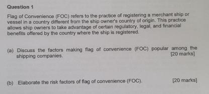 Solved Question 1Flag of Convenience (FOC) ﻿refers to the | Chegg.com