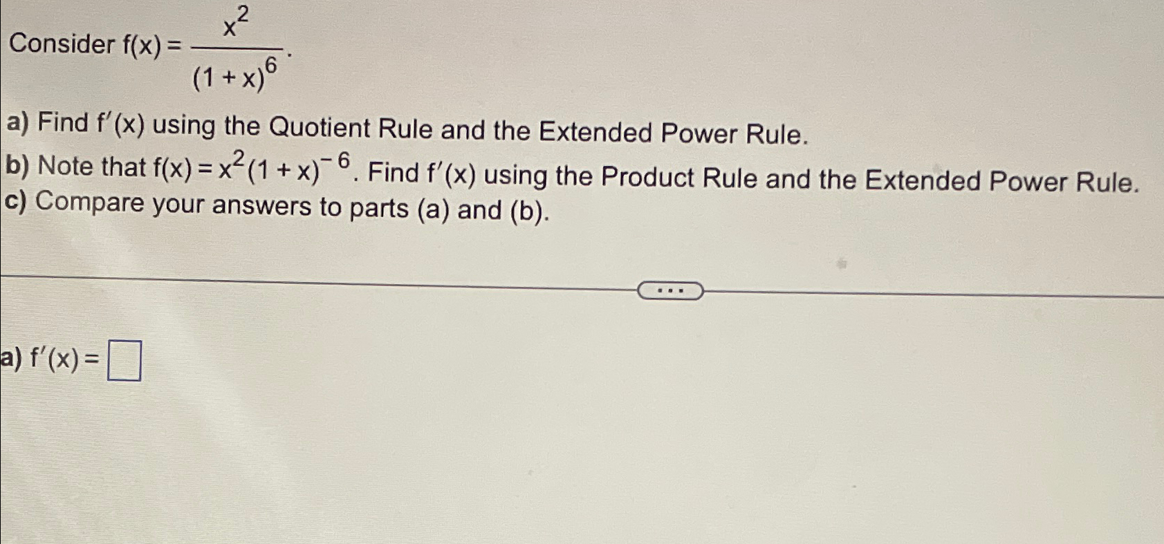 Solved Consider f(x)=x2(1+x)6a) ﻿Find f'(x) ﻿using the | Chegg.com