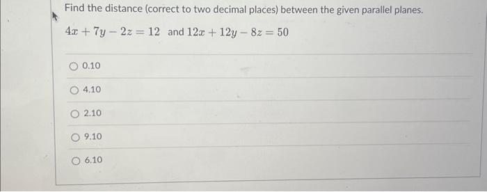 Solved Find the distance (correct to two decimal places) | Chegg.com