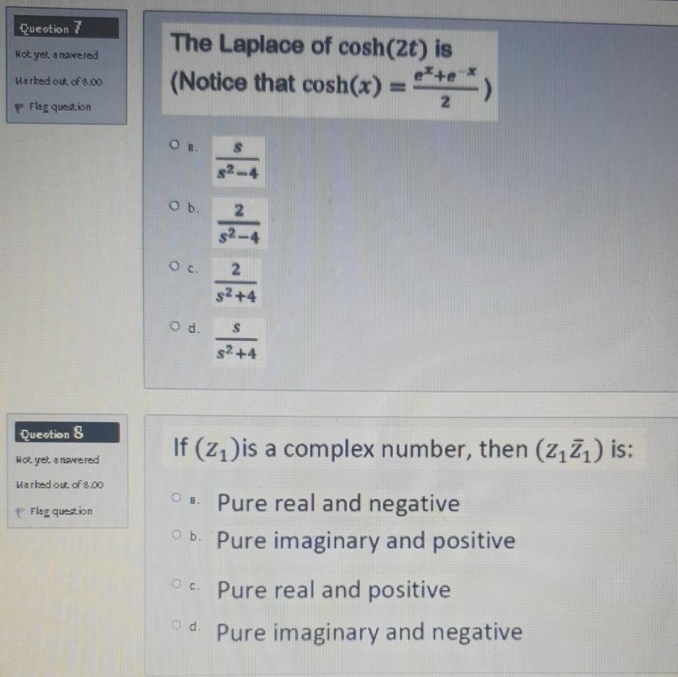 Solved Question 7 Hot yet answered The Laplace of cosh(2t) | Chegg.com