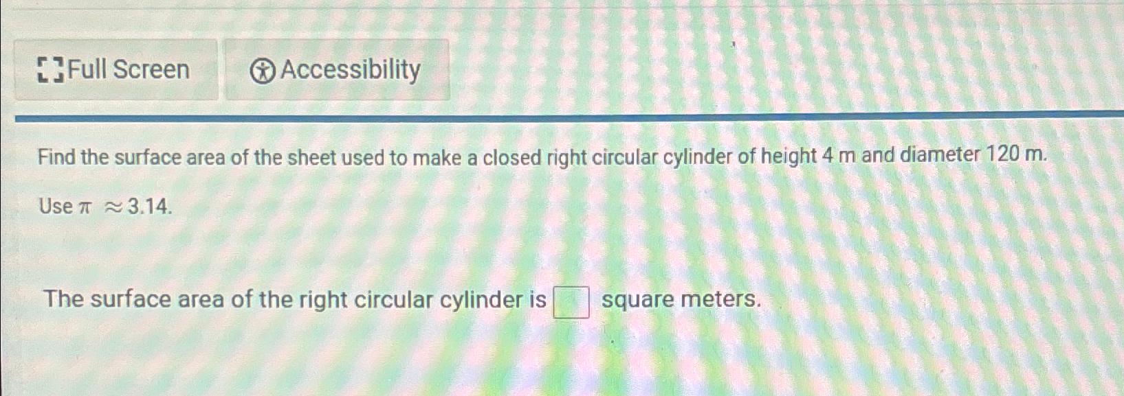 Solved Jull Screen(*) ﻿AccessibilityFind the surface area of | Chegg.com