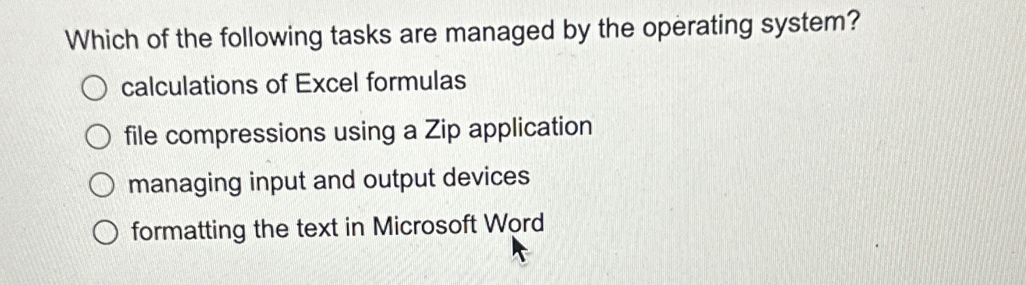 Solved Which of the following tasks are managed by the | Chegg.com