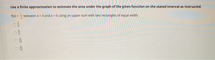 Solved Use a finite approximation to estimate the area under | Chegg.com