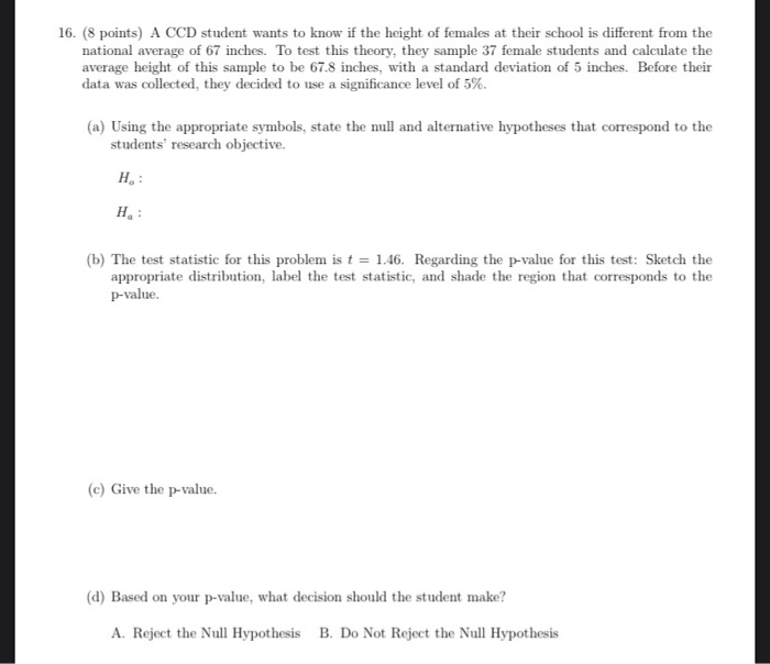 Solved 16. (8 points) A CCD student wants to know if the | Chegg.com