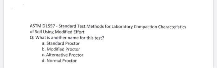 Solved Astm D1557 Standard Test Methods For Laboratory