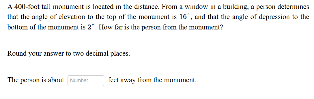 Solved A 400 -foot tall monument is located in the distance. | Chegg.com