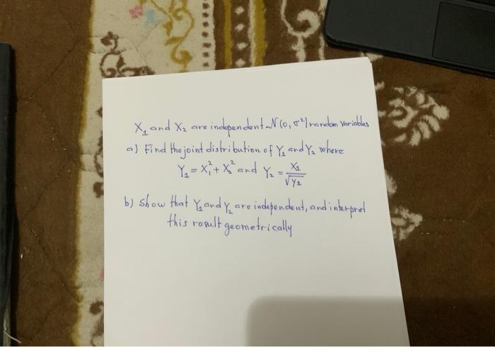 Solved X1 and X2 are indapen dont N(0,σ2) random variables | Chegg.com