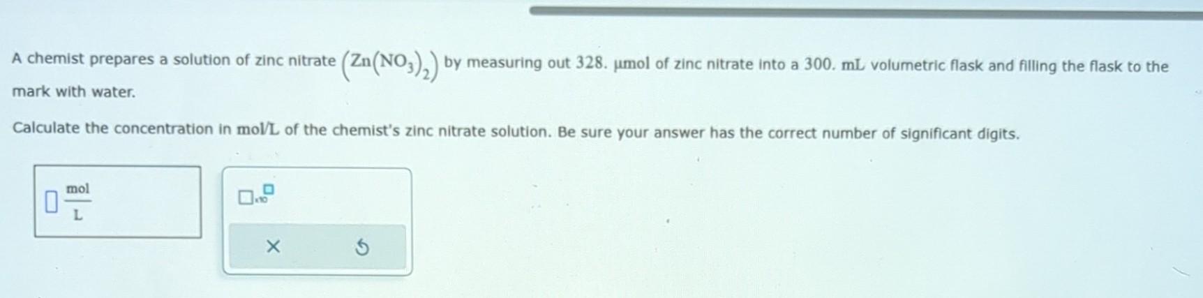 Solved A chemist prepares a solution of zinc nitrate | Chegg.com