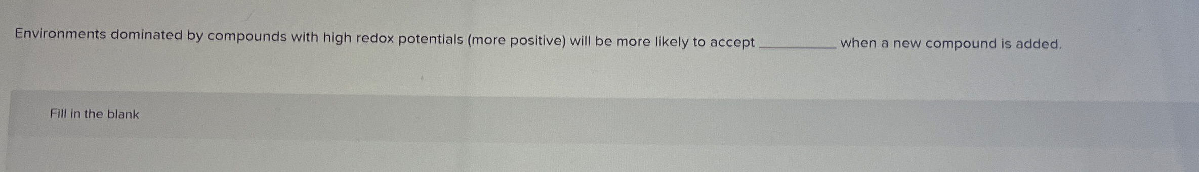 Solved Environments dominated by compounds with high redox | Chegg.com