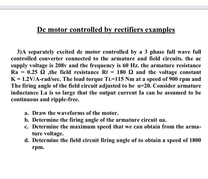 Solved Dc motor controlled by rectifiers examples 3)A | Chegg.com