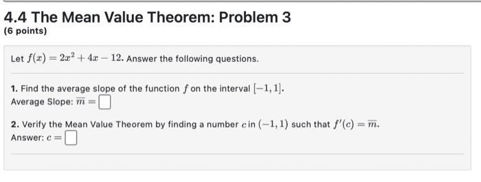 Solved 4.4 The Mean Value Theorem: Problem 3 (6 points) Let | Chegg.com