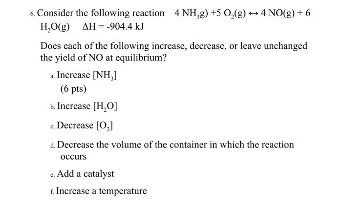 Solved 6. Consider the following reaction 4NH3 g)+5O2( | Chegg.com