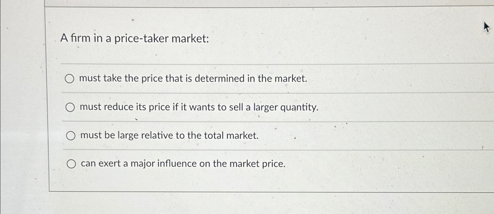Solved A firm in a price-taker market:must take the price | Chegg.com