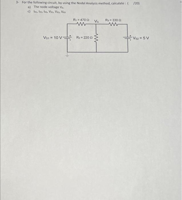 Solved 3- For the following circuit, by using the Nodal | Chegg.com