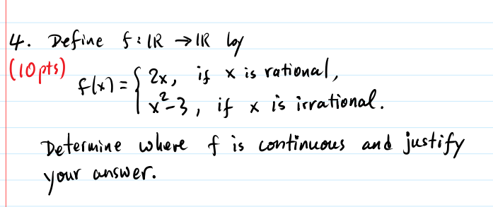 Solved 4. Define f:R→R loy (10pts) f(x)={2x, if x is | Chegg.com