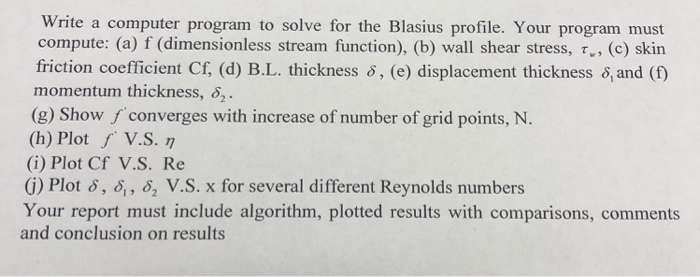 Write a computer program to solve for the Blasius | Chegg.com