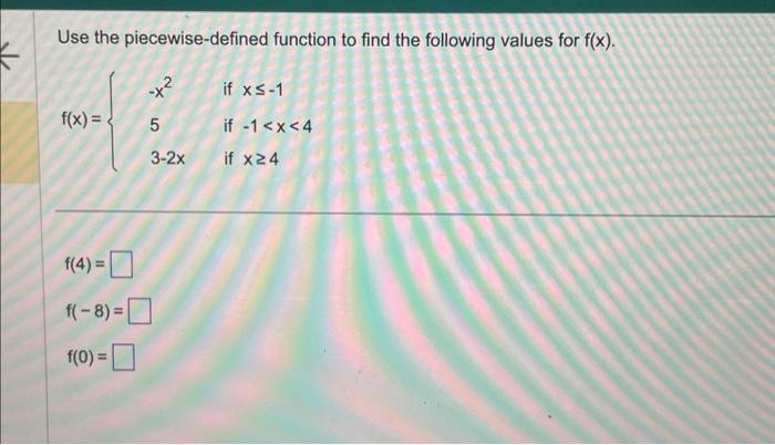 Solved Use the piecewise-defined function to find the | Chegg.com