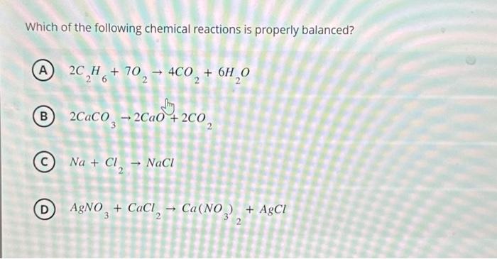 Solved Which of the following chemical reactions is properly | Chegg.com
