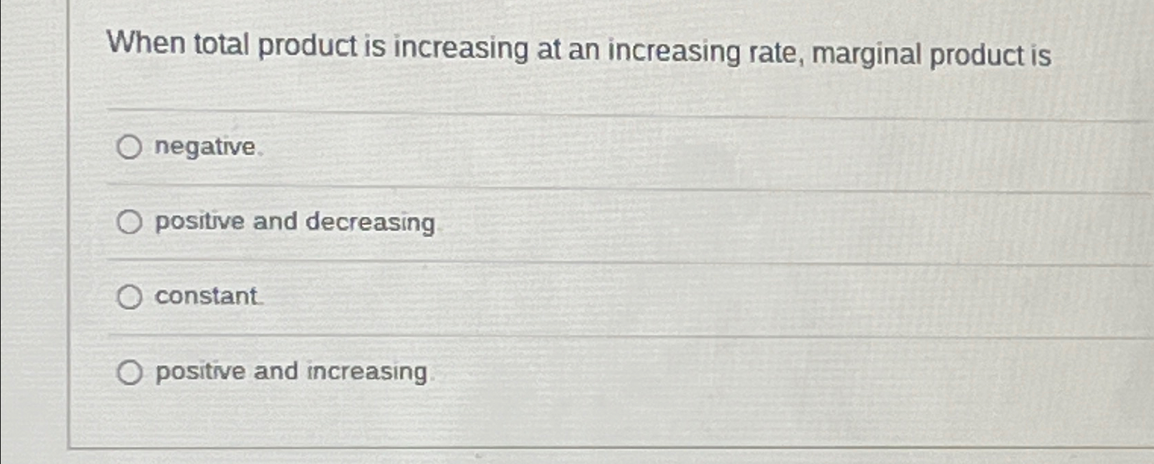 Solved When total product is increasing at an increasing | Chegg.com