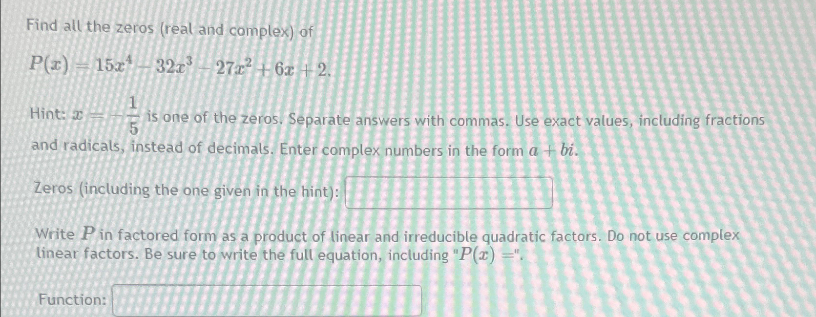 Solved Find all the zeros (real and complex) | Chegg.com