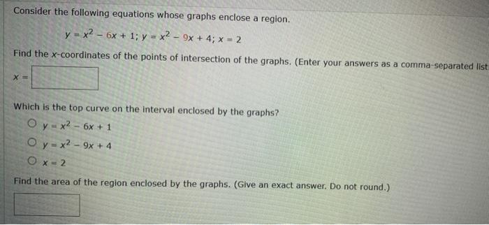 Solved Consider the following equations whose graphs enclose | Chegg.com