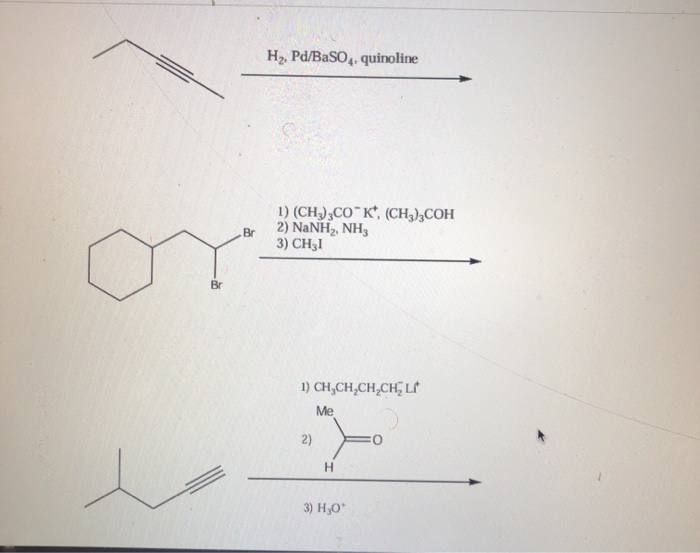 Solved H, Pd/BaSO4. quinoline 1) (CH,C0K, (CH3)2COH 2) NaNH, | Chegg.com