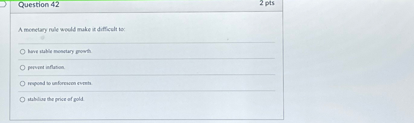 Solved Question 422 ﻿ptsA monetary rule would make it | Chegg.com