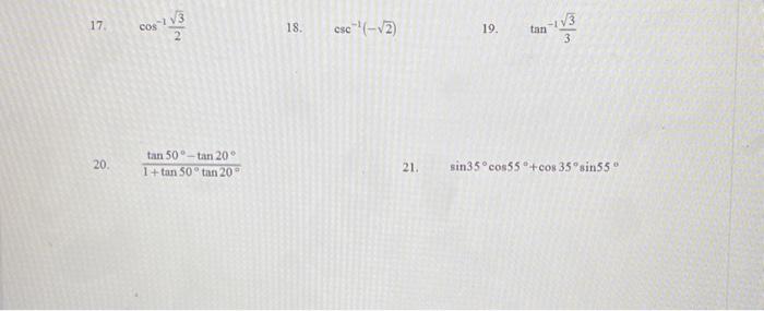 Solved 17. cos−123 18. csc−1(−2) 19. tan−133 20. | Chegg.com