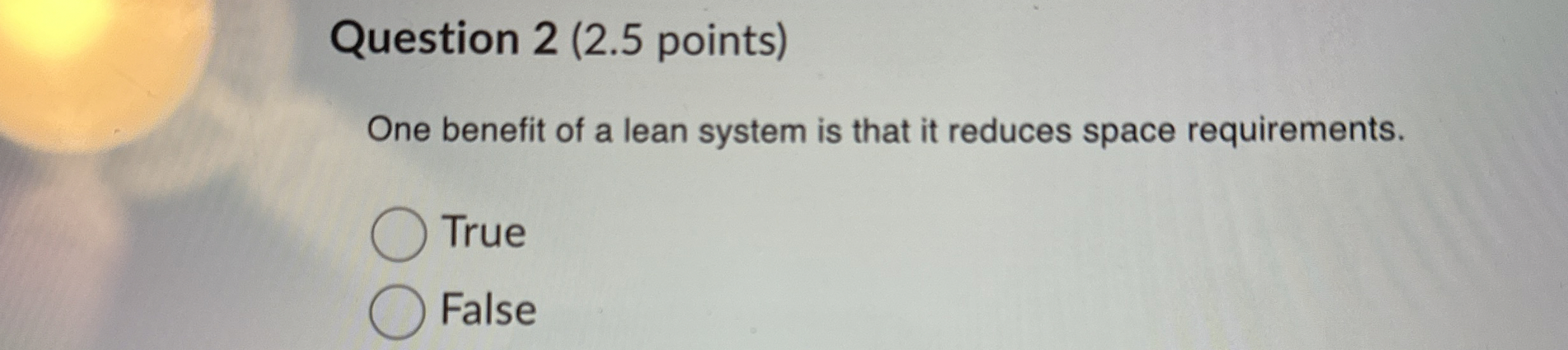 Solved Question 2 ( 2.5 points)One benefit of a lean system | Chegg.com Solved Question 2 ( 2.5 points)One benefit of a lean system | Chegg.com
