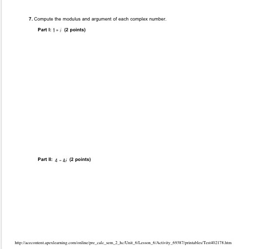 Solved 7. Compute the modulus and argument of each complex | Chegg.com
