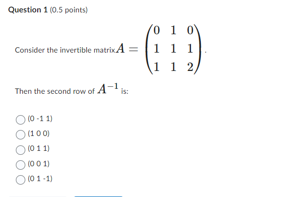 Solved Question 1 ( 0.5 points)Consider the invertible | Chegg.com Solved Question 1 ( 0.5 points)Consider the invertible | Chegg.com