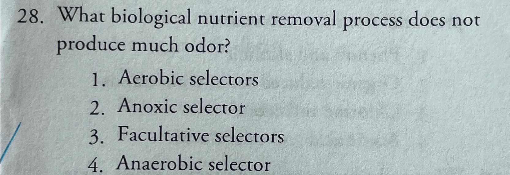 Solved What biological nutrient removal process does not | Chegg.com