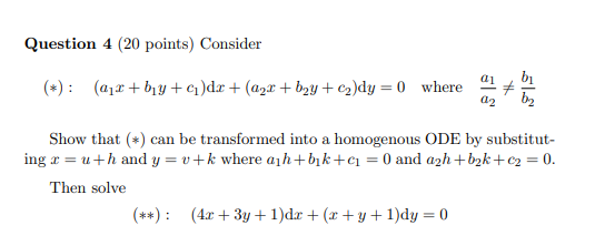 Solved Consider(∗) ﻿: (a1x + ﻿b1y + ﻿c1)dx + (a2x + ﻿b2y + | Chegg.com