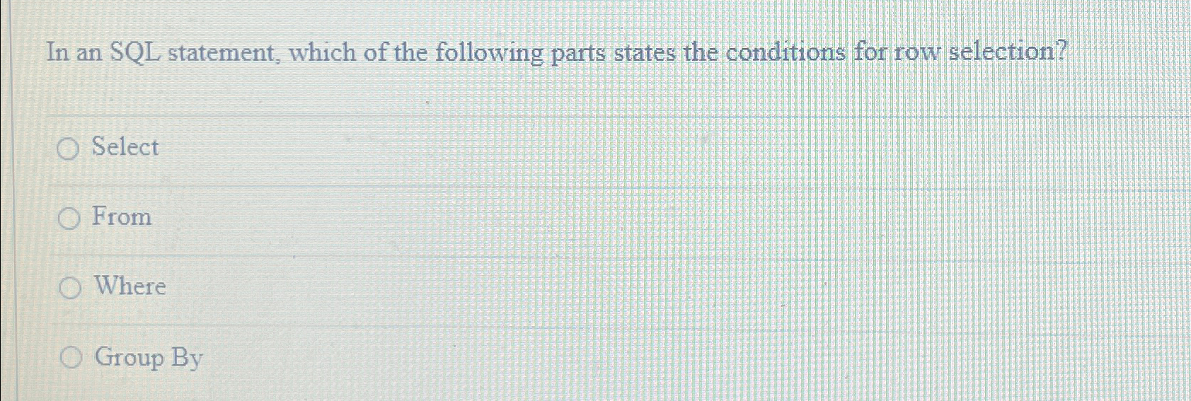 Solved In an SQL statement, which of the following parts | Chegg.com