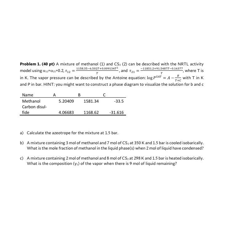 Solved Problem 1. (40 ﻿pt) ﻿A mixture of methanol (1) ﻿and | Chegg.com