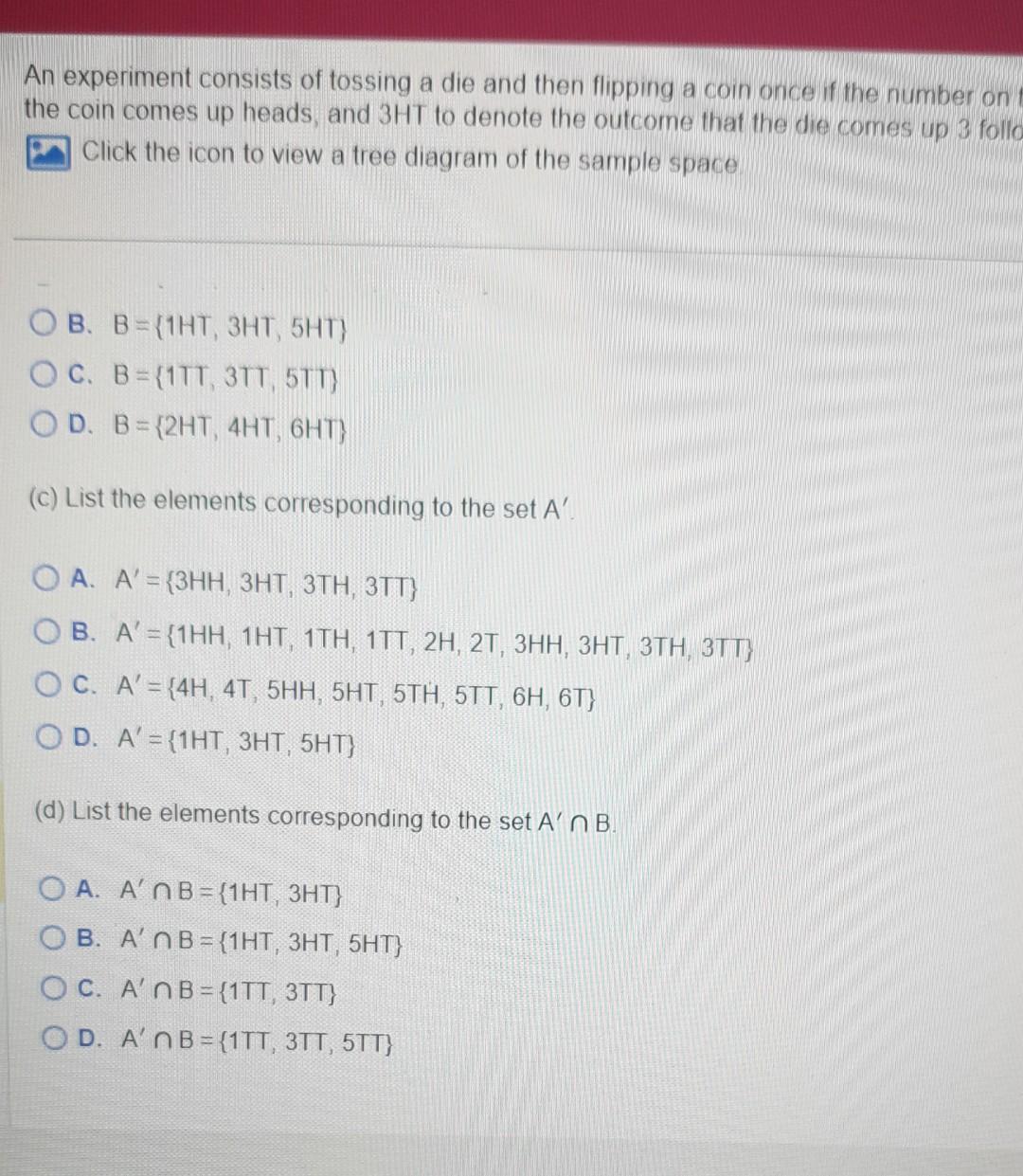 Solved An experiment consists of tossing a die and then | Chegg.com