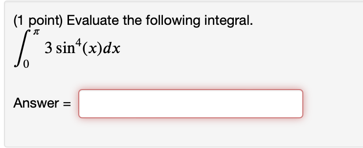 Solved (1 ﻿point) ﻿Evaluate the following | Chegg.com