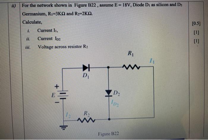 Solved [0.5] ii) For the network shown in Figure B22, assume | Chegg.com