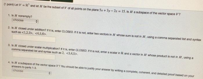 Solved Let V= R^3 and let H be the subset of V of all points | Chegg.com