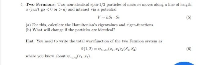 Two Fermions: Two non-identical spin- 12 ﻿particles | Chegg.com