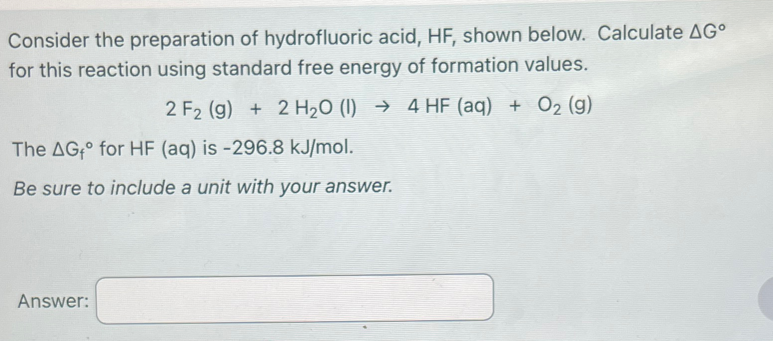 Solved Consider the preparation of hydrofluoric acid, HF, | Chegg.com