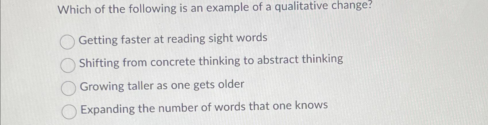 Solved Which of the following is an example of a qualitative | Chegg.com