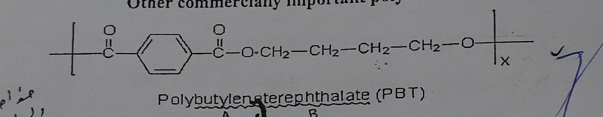 Solved Polybutylensterephthalate (PBT) | Chegg.com