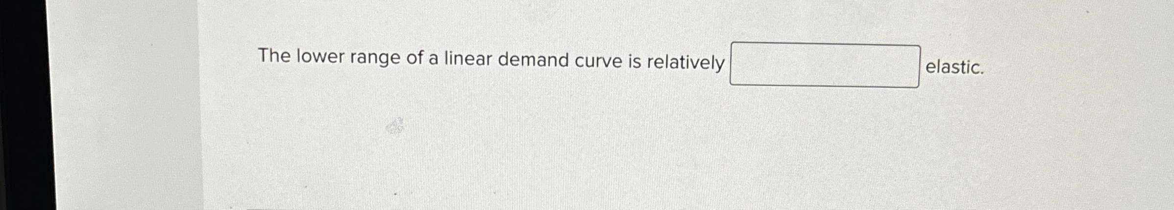 Solved The lower range of a linear demand curve is | Chegg.com