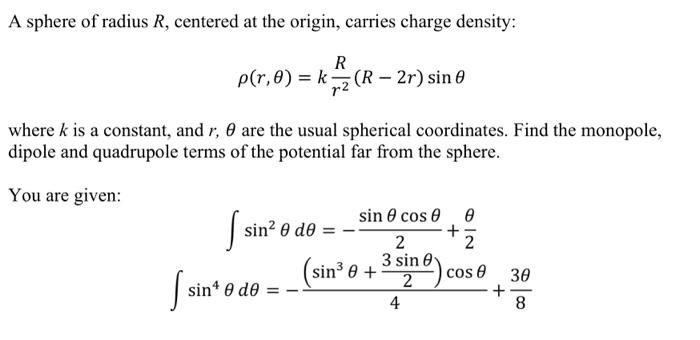 Solved A sphere of radius R, centered at the origin, carries | Chegg.com