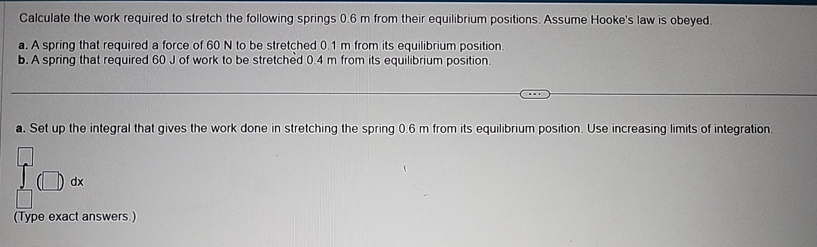 Solved Calculate the work required to stretch the following | Chegg.com